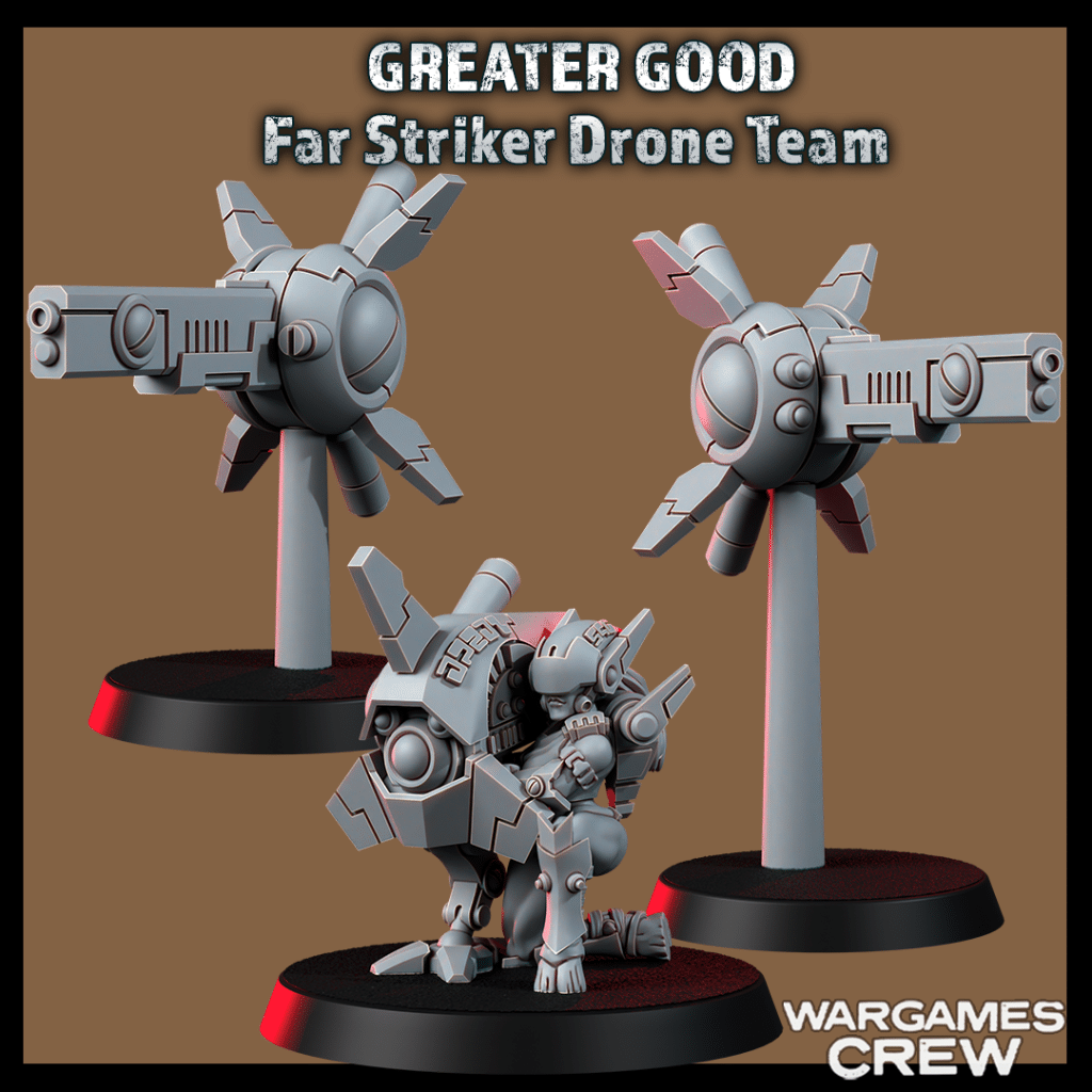GREATER GOOD Far Striker Drone Team - Wargames Crew